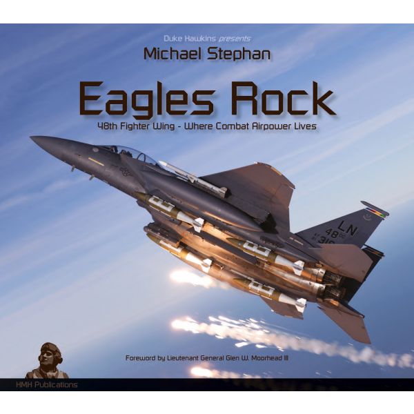 HMH Publications - EAGLES ROCK: 48TH FIGHTER WING ENG. (10/23 ...